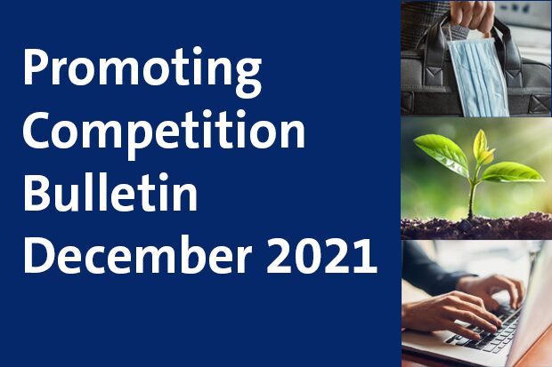 Promoting Competition Bulletin December 2021 – Competition and Markets ...